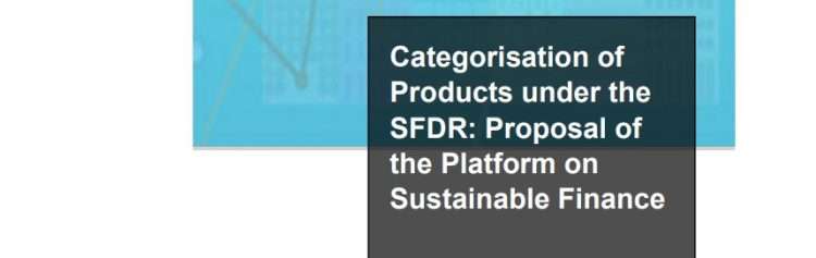欧盟提出基于可持续金融披露条例SFDR的产品分类方案 - TodayESG