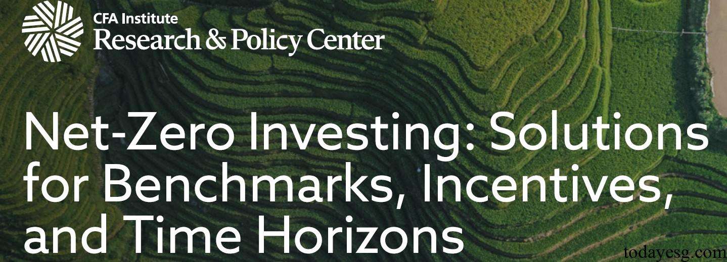 CFA Institute Releases Report on Net Zero Investment Solutions - TodayESG